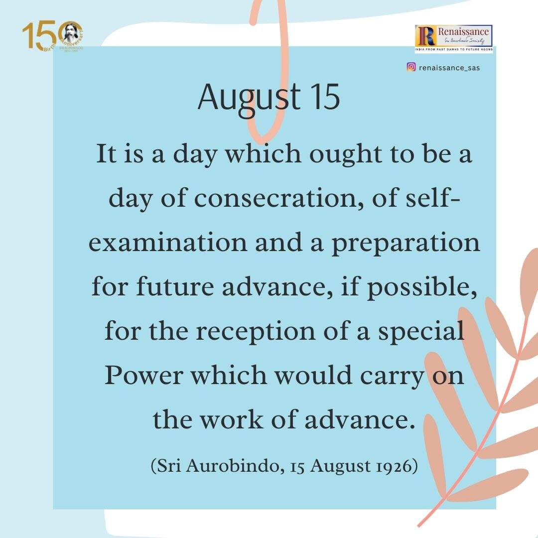 Inner Significance of 15 August: Sri Aurobindo’s Message - Sri Aurobindo