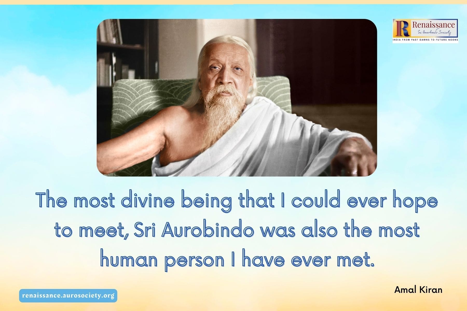 What Sri Aurobindo Means to Me - Amal Kiran