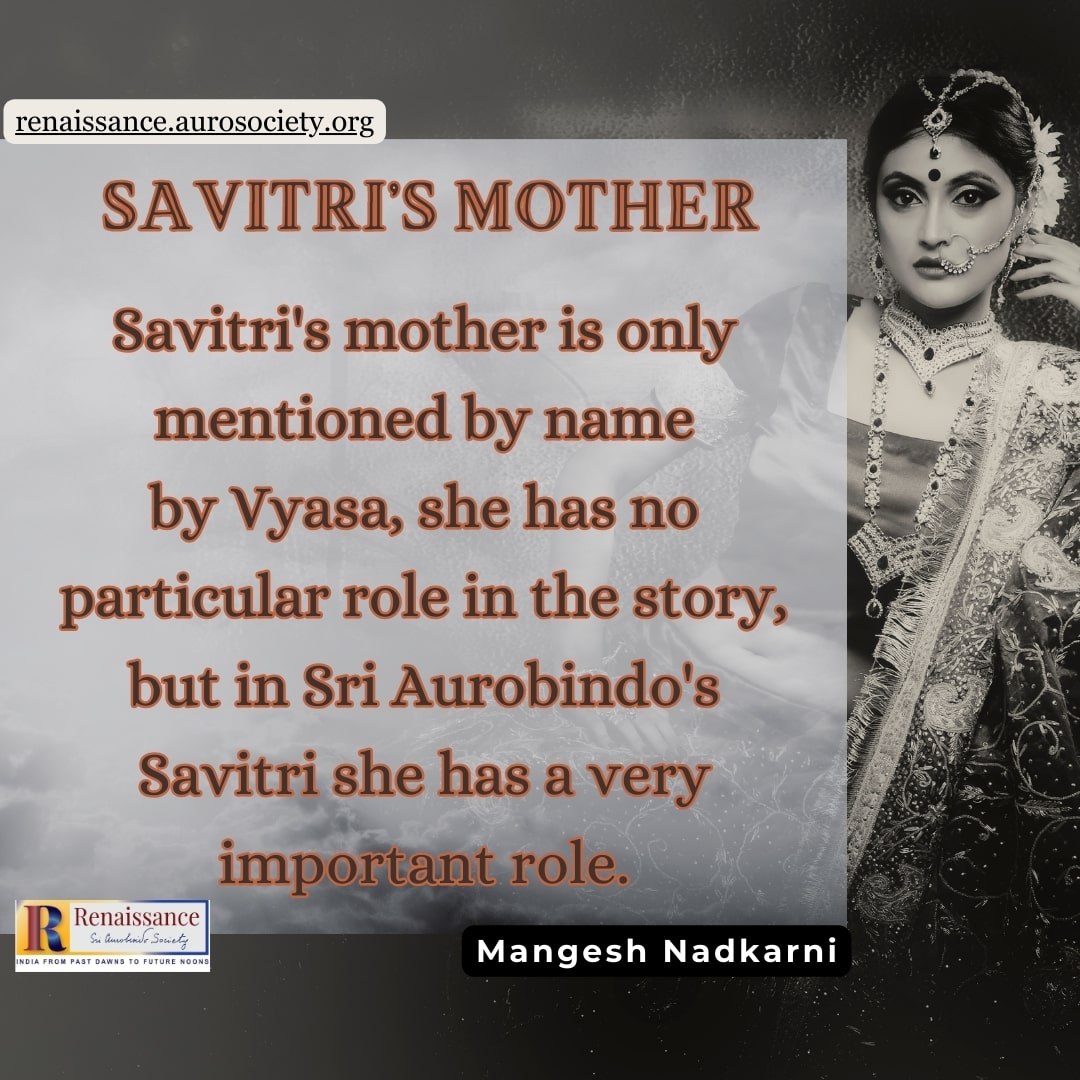 Sri Aurobindo’s Savitri and Vyasa’s Savitri – 2 - Mangesh V. Nadkarni