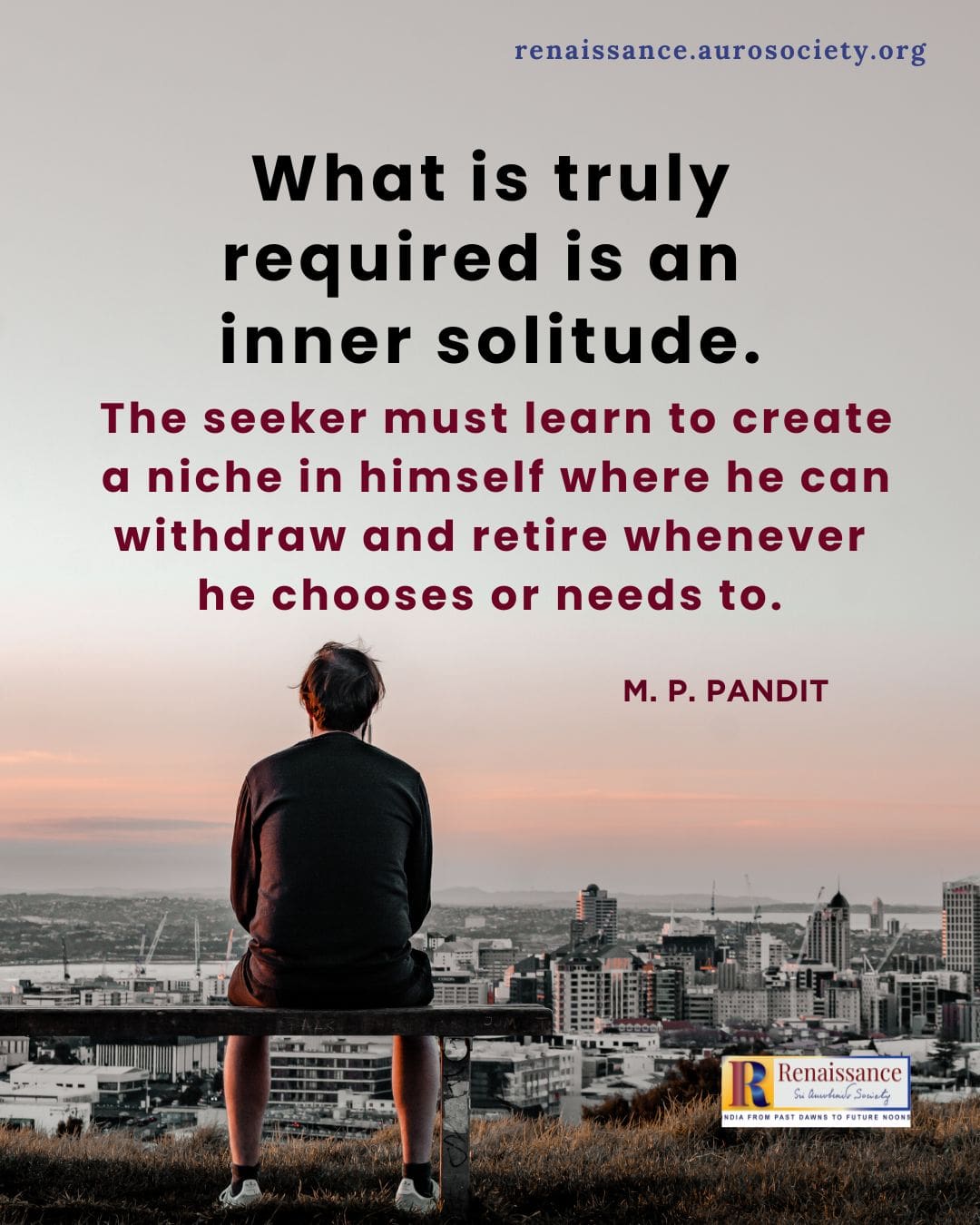 The True Solitude is an Inner Separation - M. P. Pandit